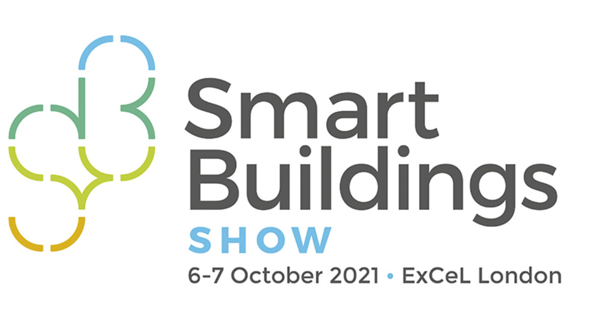 Smart Buildings Show 2021 opens its… | Smart Infrastructure Magazine
